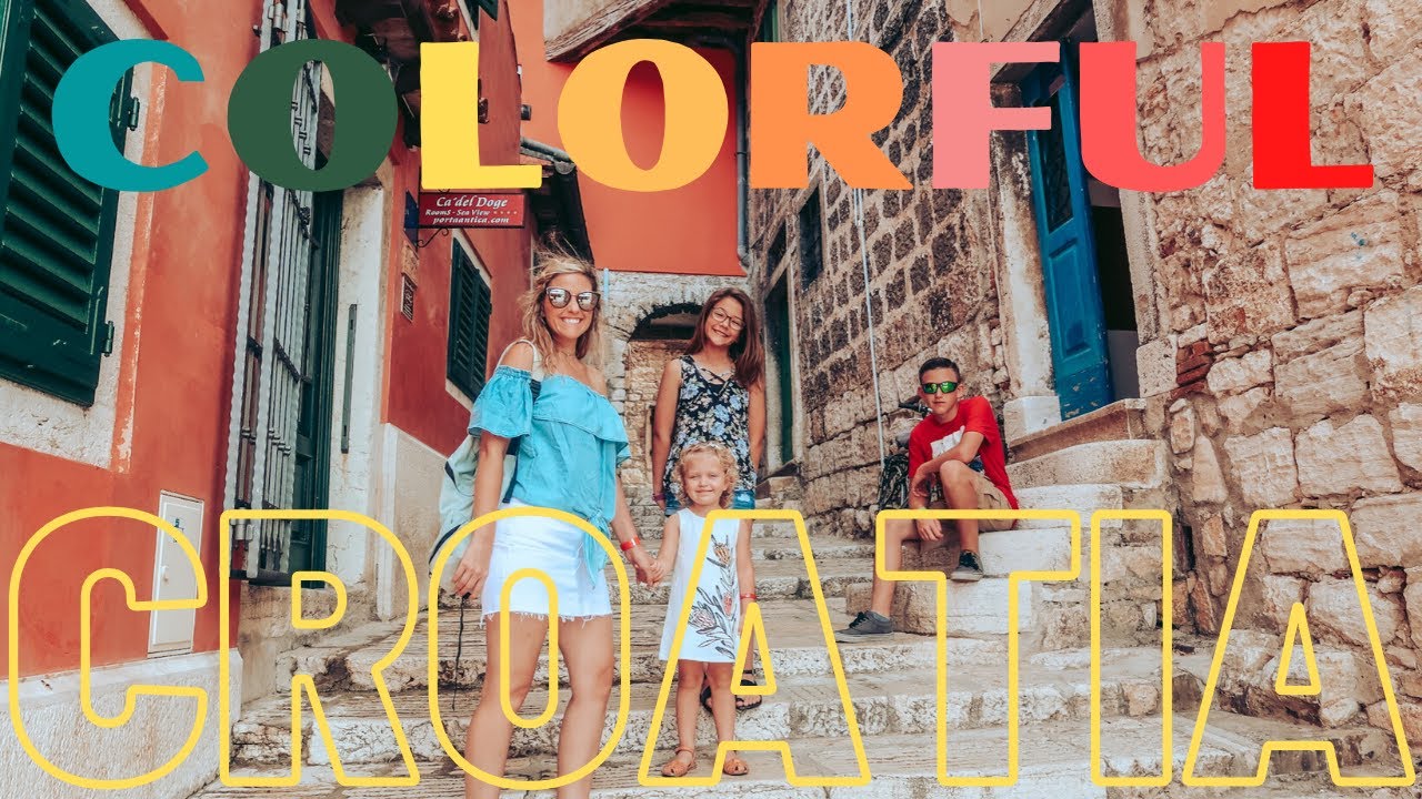 How to visit Croatia With Family Your Kids Will Love Croatia Rovinj ...