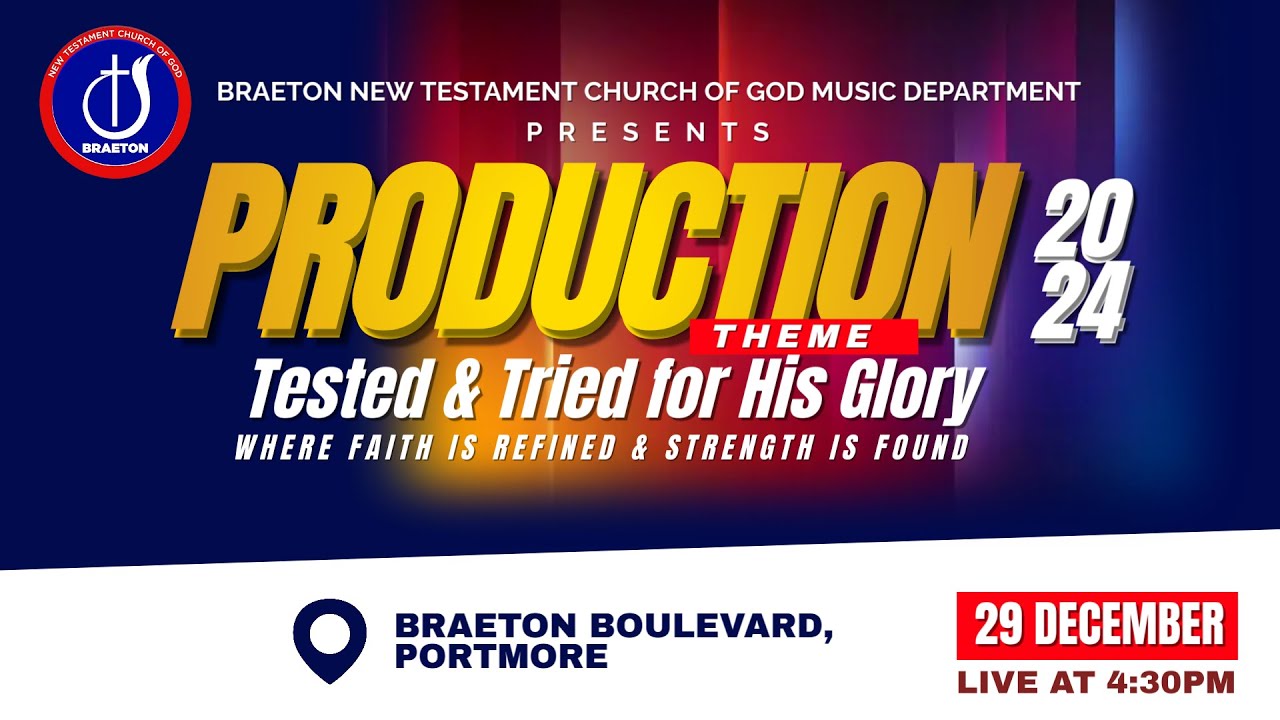 PRODUCTION 2024 - Tested & Tried for His glory | Braeton NTCOG - YouTube