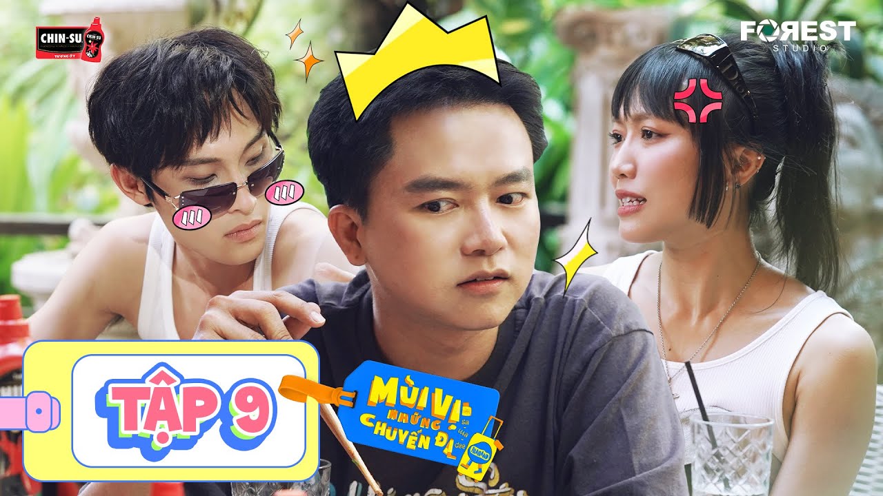 [FULL TẬP 9] MÙI VỊ NHỮNG CHUYẾN ĐI: Bùi Công Nam chèn ép Diệu Nhi, Wren Evans dỗi yêu đội ...