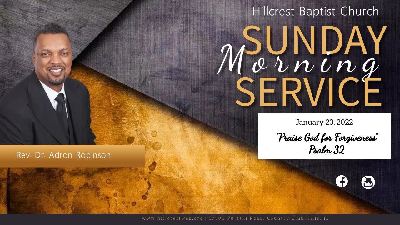 "Praise God for Forgiveness" | Psalm 32 | Pastor Adron Robinson - YouTube