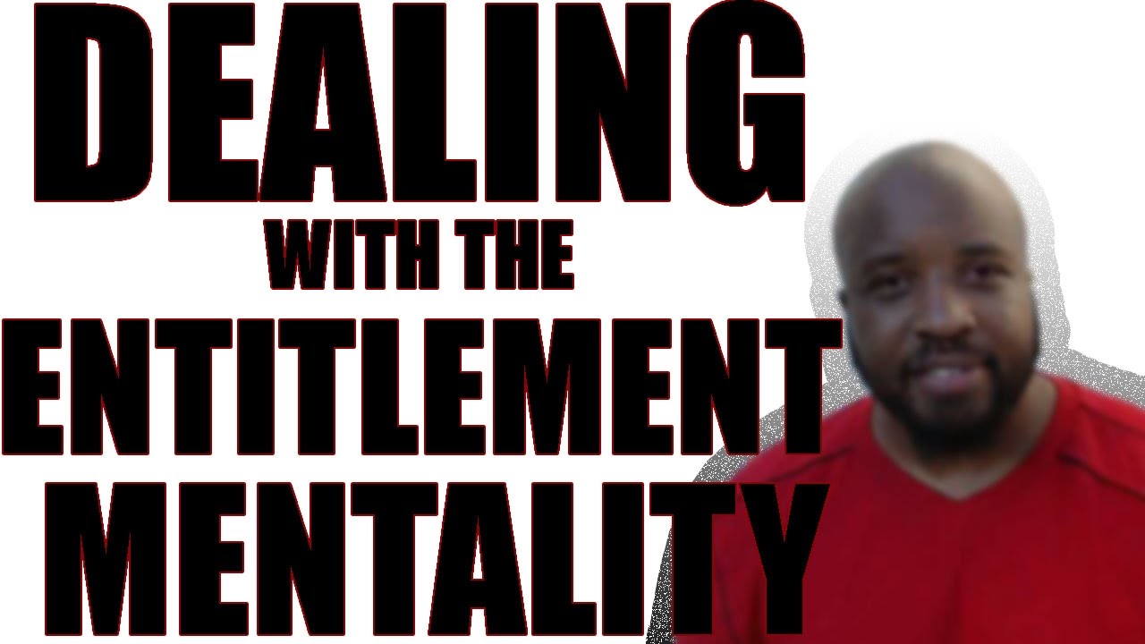 Dealing with the Entitlement Mentality - 1.15.2017 Chief Speaks - YouTube