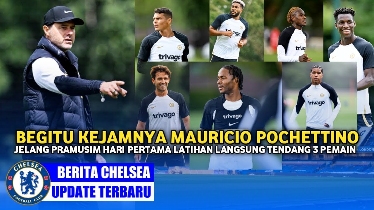 CHELSEA PRE SEASON FIRST DAY OF TRAINING😍POCHETTINO IMMEDIATELY KICKED ...