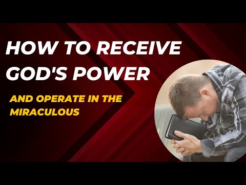 How to receive the power of God for signs and wonders| how to receive ...