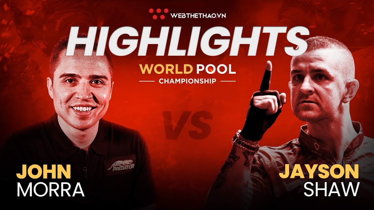 Highlights | Jayson Shaw Vs John Morra | Vòng 1/16 World Pool ...