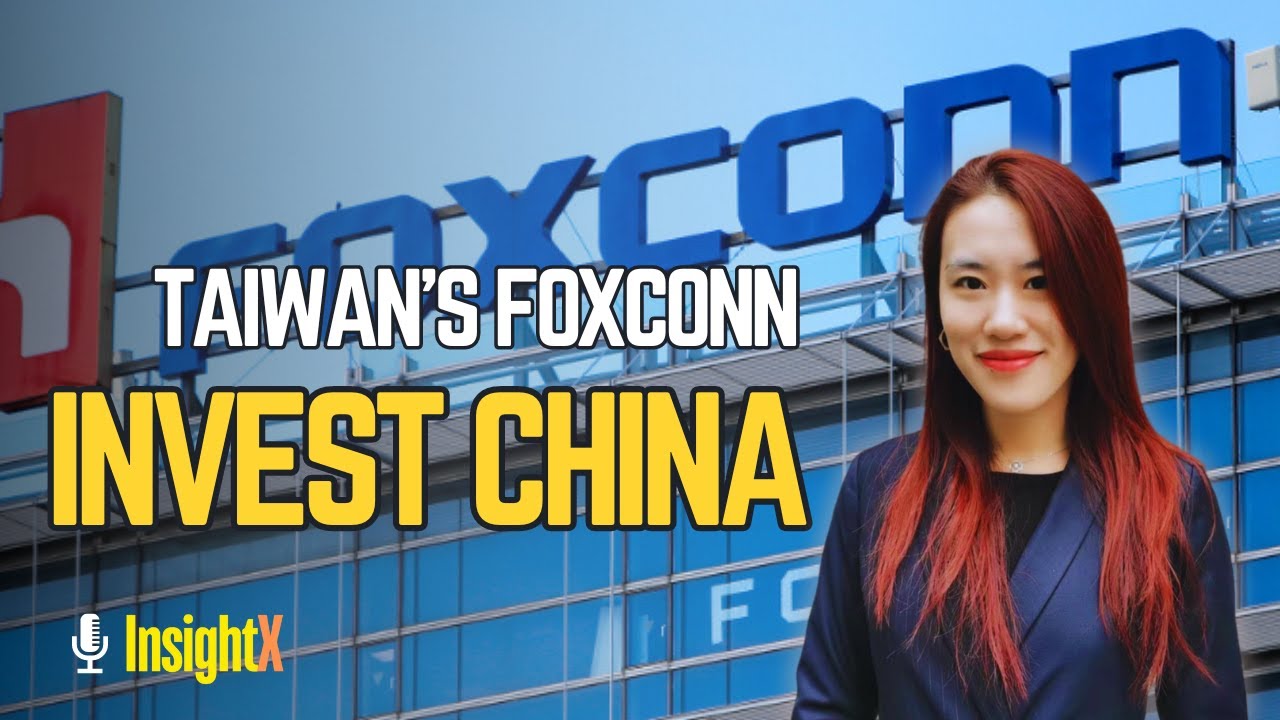 Foxconn steps up investment in China | InsightX - YouTube