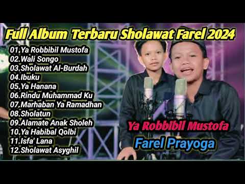 Farel Prayoga -Yaa Robbibil Mustofa,Wali Songo,Sholawat al-Burdah Full Album Terbaru Sholawat #farel