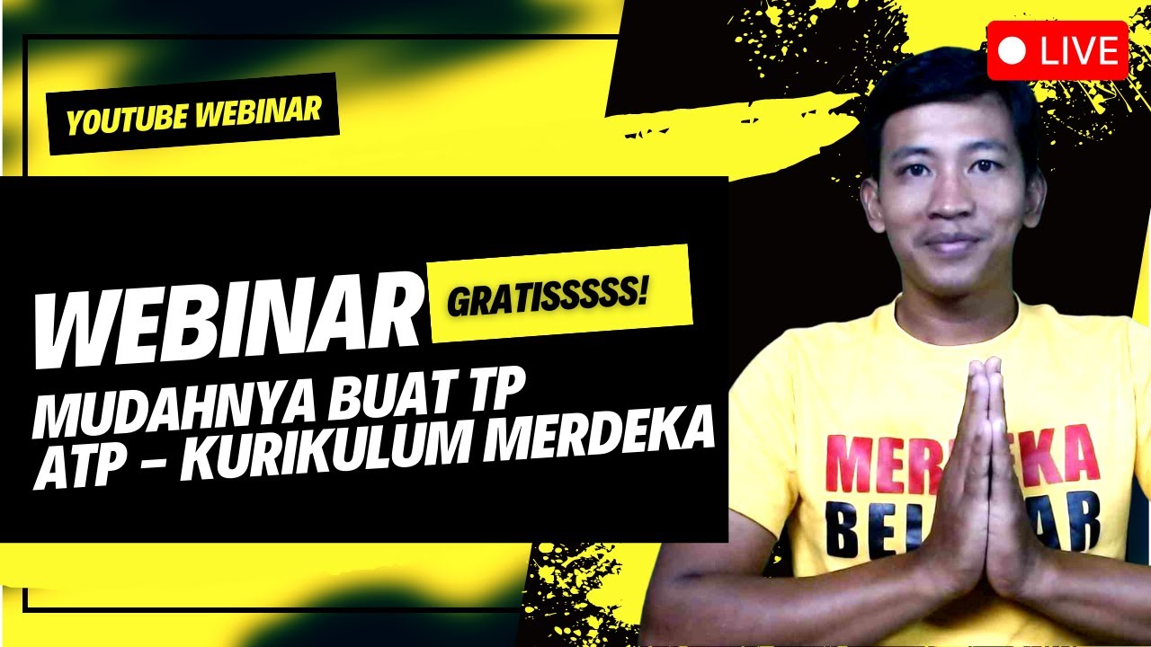 TERNYATA MUDAH BUAT TP -ATP KURIKULUM MERDEKA | WEBINAR GRATIS ...