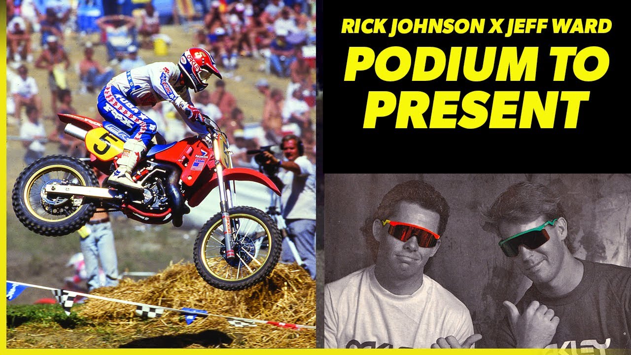 Ricky Johnson and Jeff Ward - MX Legends! | Podium to Present Ep.7 ...