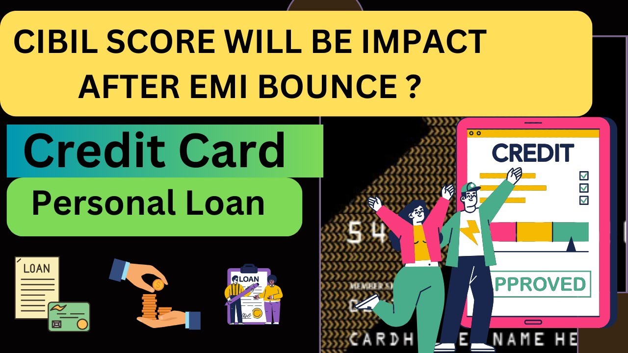 CIBIL SCORE WILL BE IMPACT AFTER EMI BOUNCE ? - YouTube