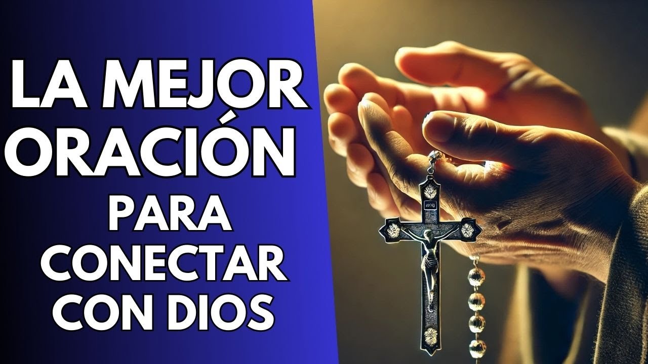 🙏 Conecta con Dios a Través de Esta Oración - YouTube
