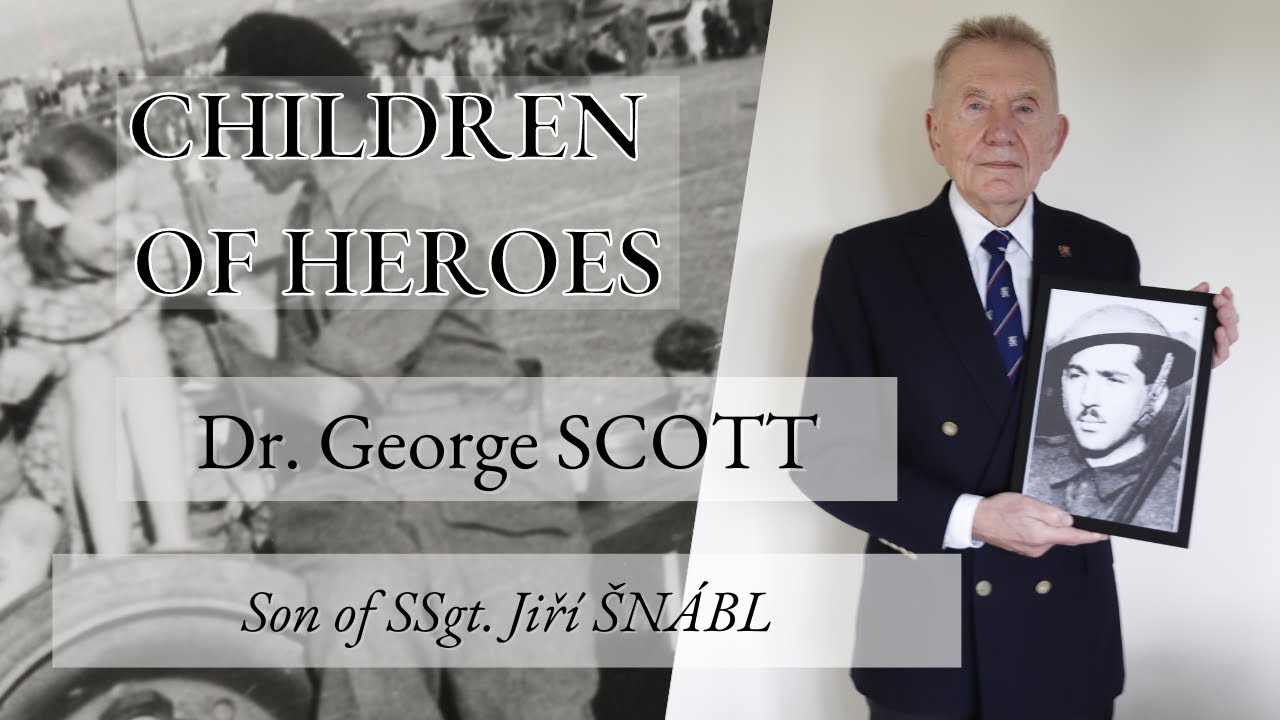 CHILDREN OF HEROES E24: Dr. George Scott, son of SSgt. Jiří Šnábl - YouTube