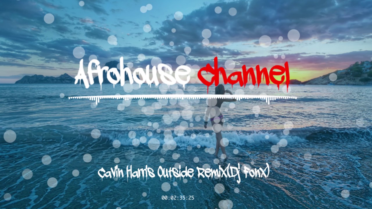 Calvin Harris Outside Remix - Dj Fonx - YouTube