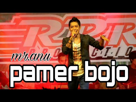 MR.ANU - PAMER BOJO - RPR PRO LIVE GUNUNGSARI,KARANG MOJO
