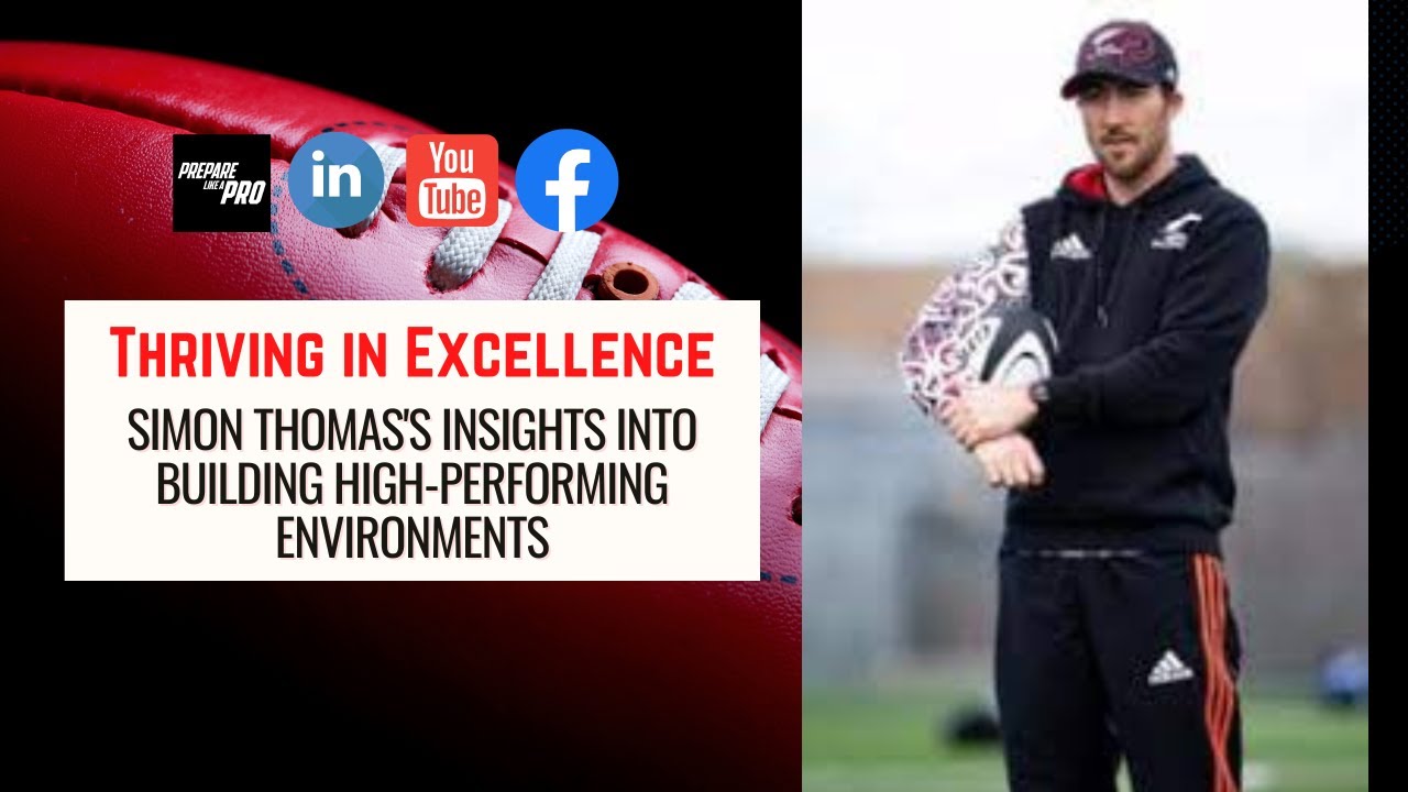 Creating a Culture of Excellence: Simon Thomas's Strategies for High ...