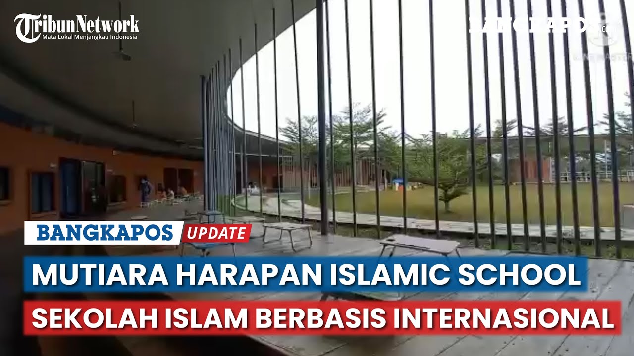Mutiara Harapan Islamic School, Sekolah Islam Berbasis Internasional ...