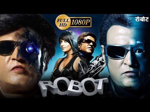 Robot 2010 Rajnikant Full HD Movie #robot #rajnikanth