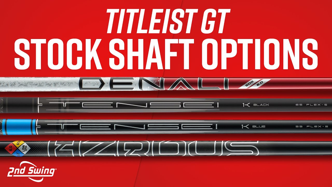TITLEIST GT Stock Shaft Options - YouTube
