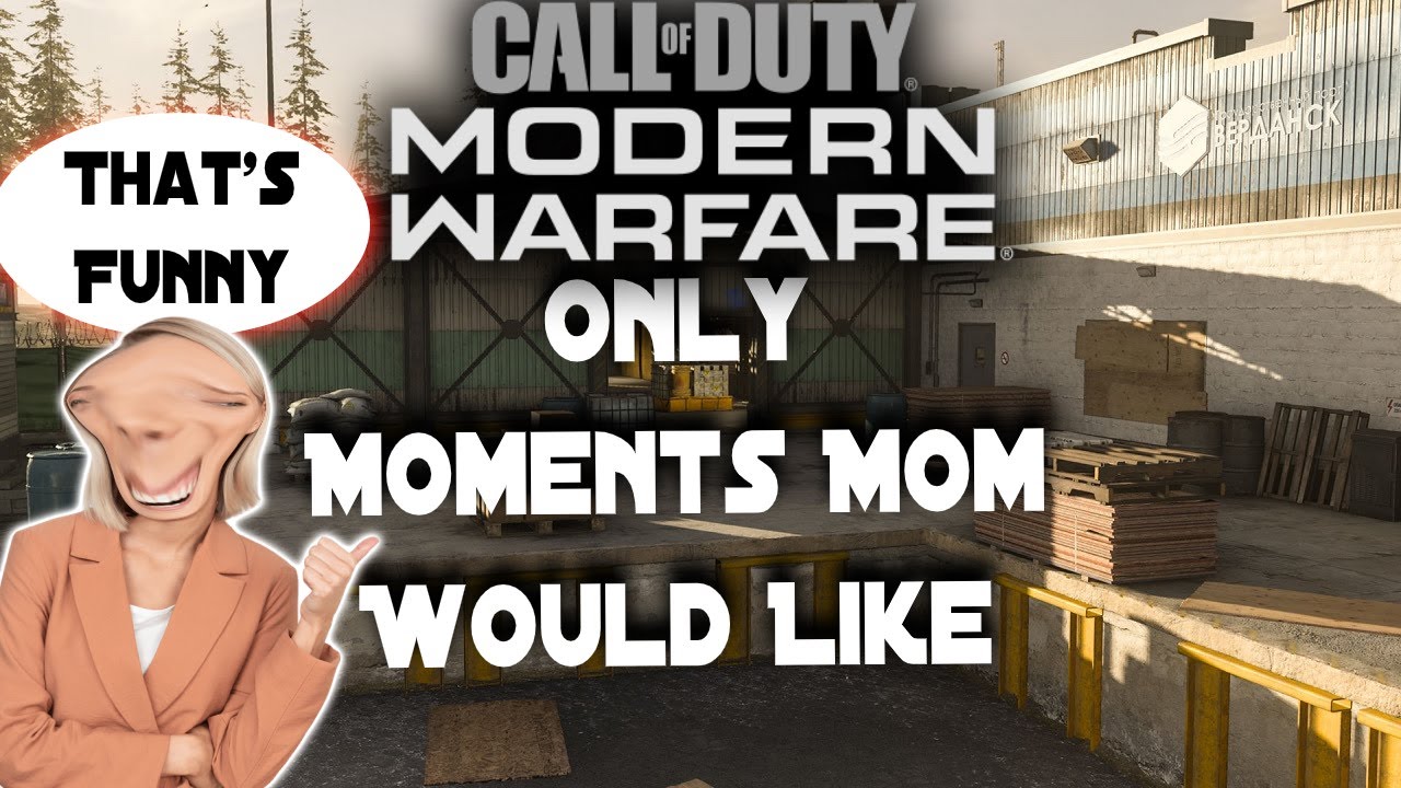 Cod Moments Only Mom Would Like Call Of Duty Modern Warfare - YouTube