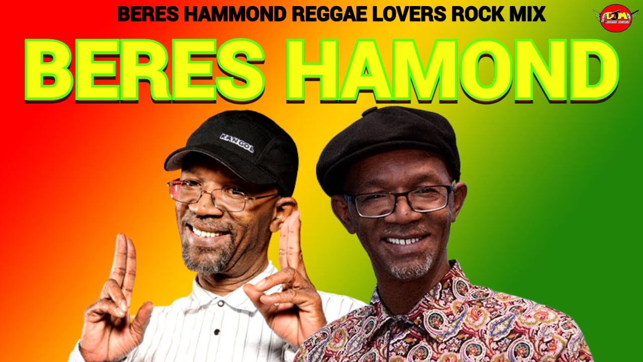 Beres Hammond Mix, Reggae Lovers Rock Mixtape 2023, Romie Fame, Dj ...