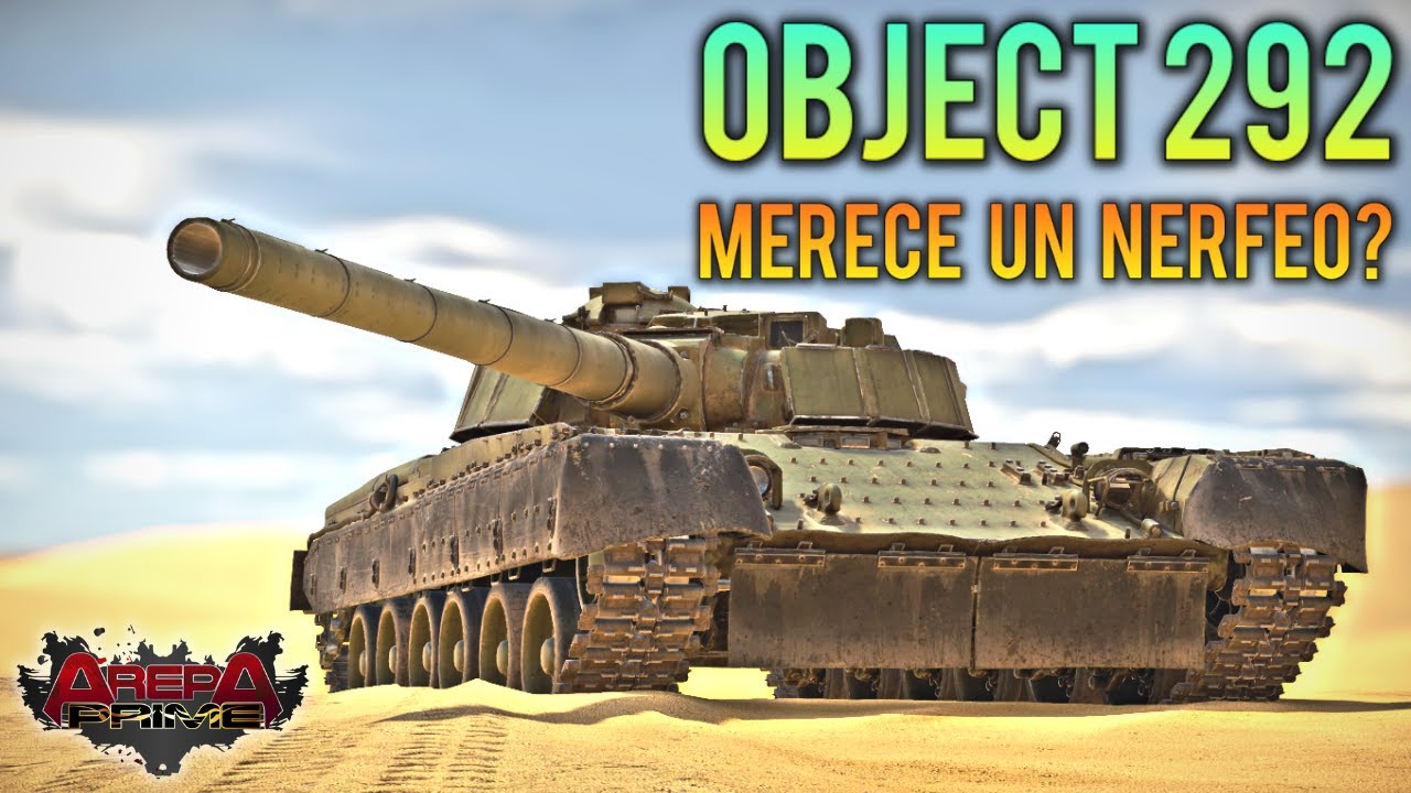 SE LES FUE LA MANO CON ESTE TANQUE 😅 Object 292 | War Thunder - YouTube