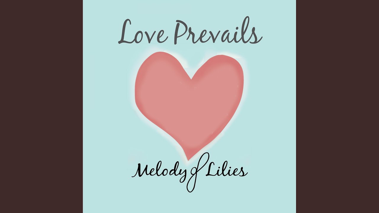 Love Prevails Youtube