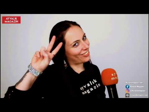 Aylin Yaşa - Ayvalık Magazin Röportaj