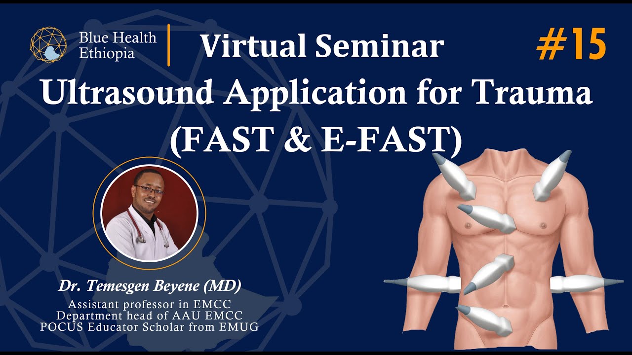 Ultrasound Application for Trauma | Dr. Temesgen Beyene | Blue Health ...