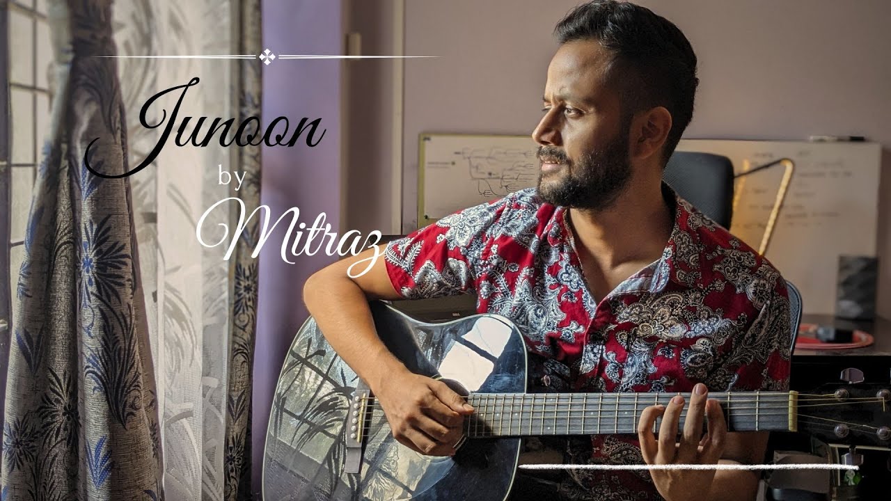 Junoon ~ Mitraz (cover) || Shantanil Hazarika || Mitraz - YouTube