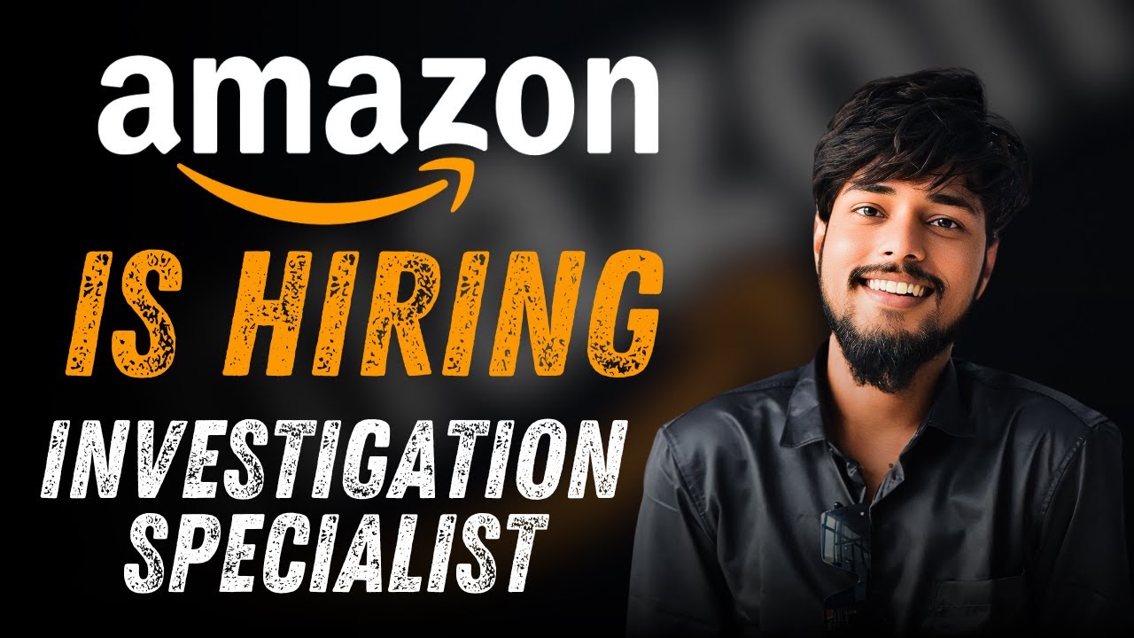 Amazon is Hiring For Investigation Specialist Job | Amazon Jobs ...