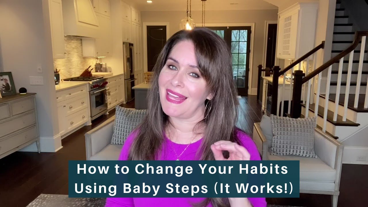 How to Change Your Habits Using Baby Steps (It Works!) - YouTube