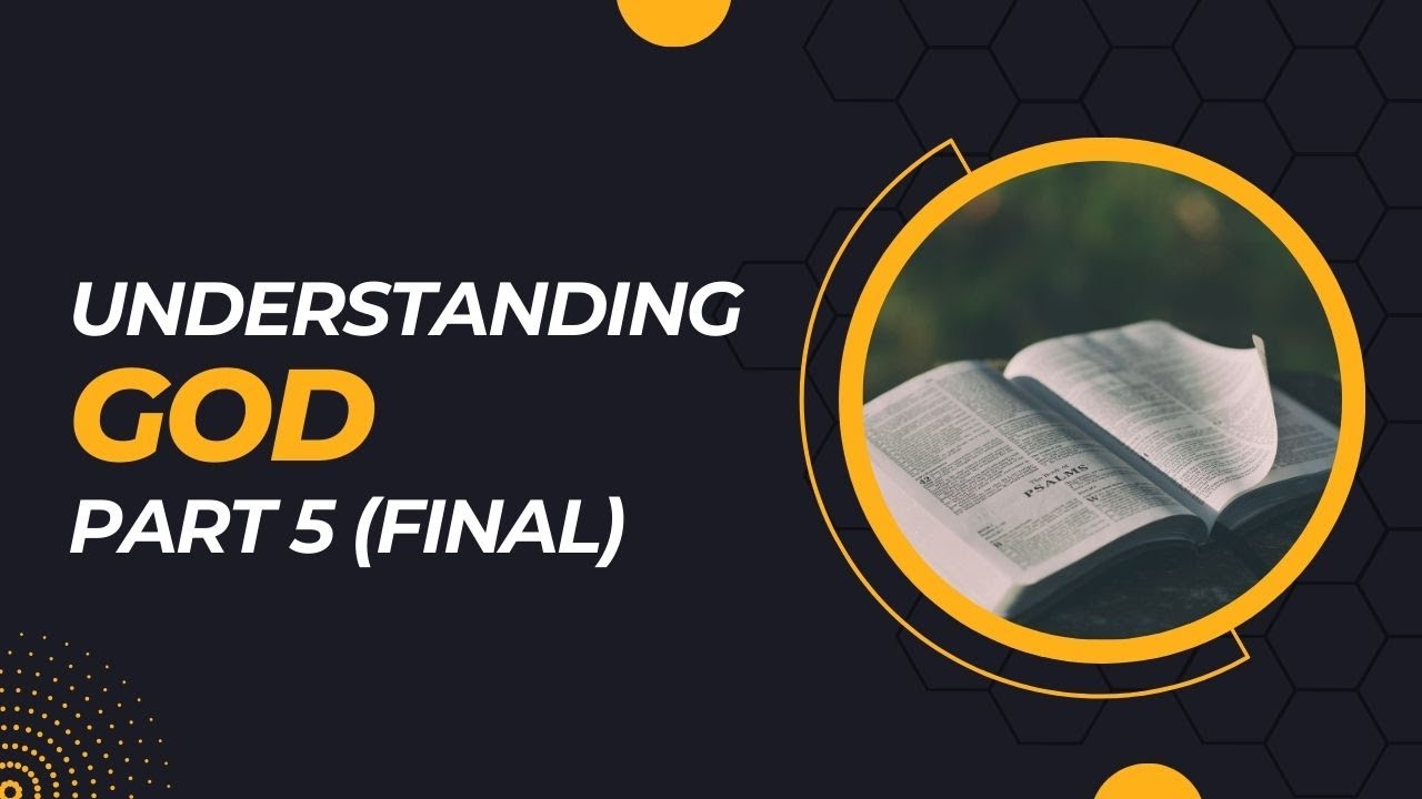 Understanding God Part FIVE| Final part | THE WORD BY KYABU | - YouTube
