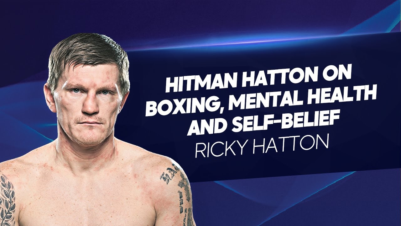 Hitman Hatton on Boxing, Mental Health and Self Belief - Ricky Hatton ...