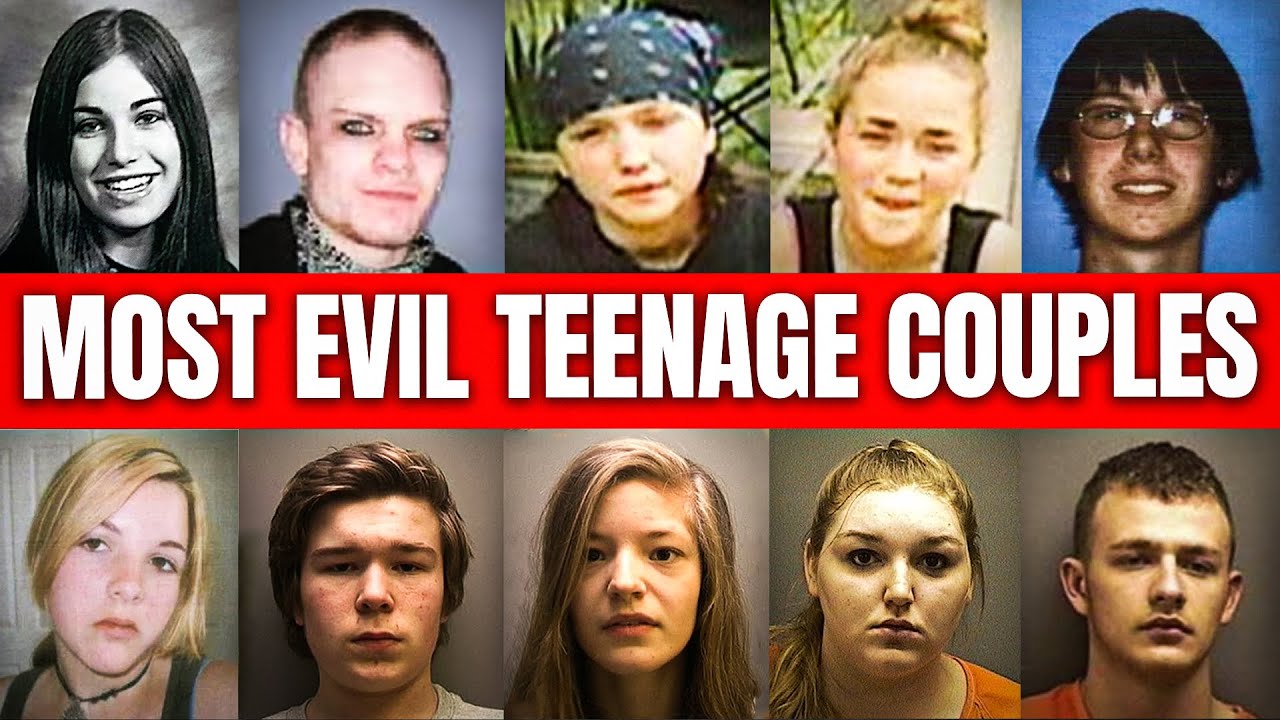The Most EVIL Teenage Couples: Love Stories That Ended in Murder - YouTube