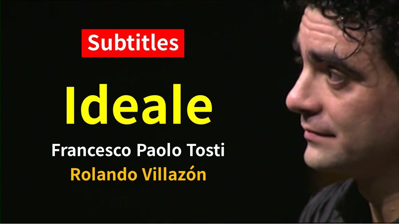 Tosti - Ideale | Rolando Villazón | Subtitles, Sheet Music Download ...