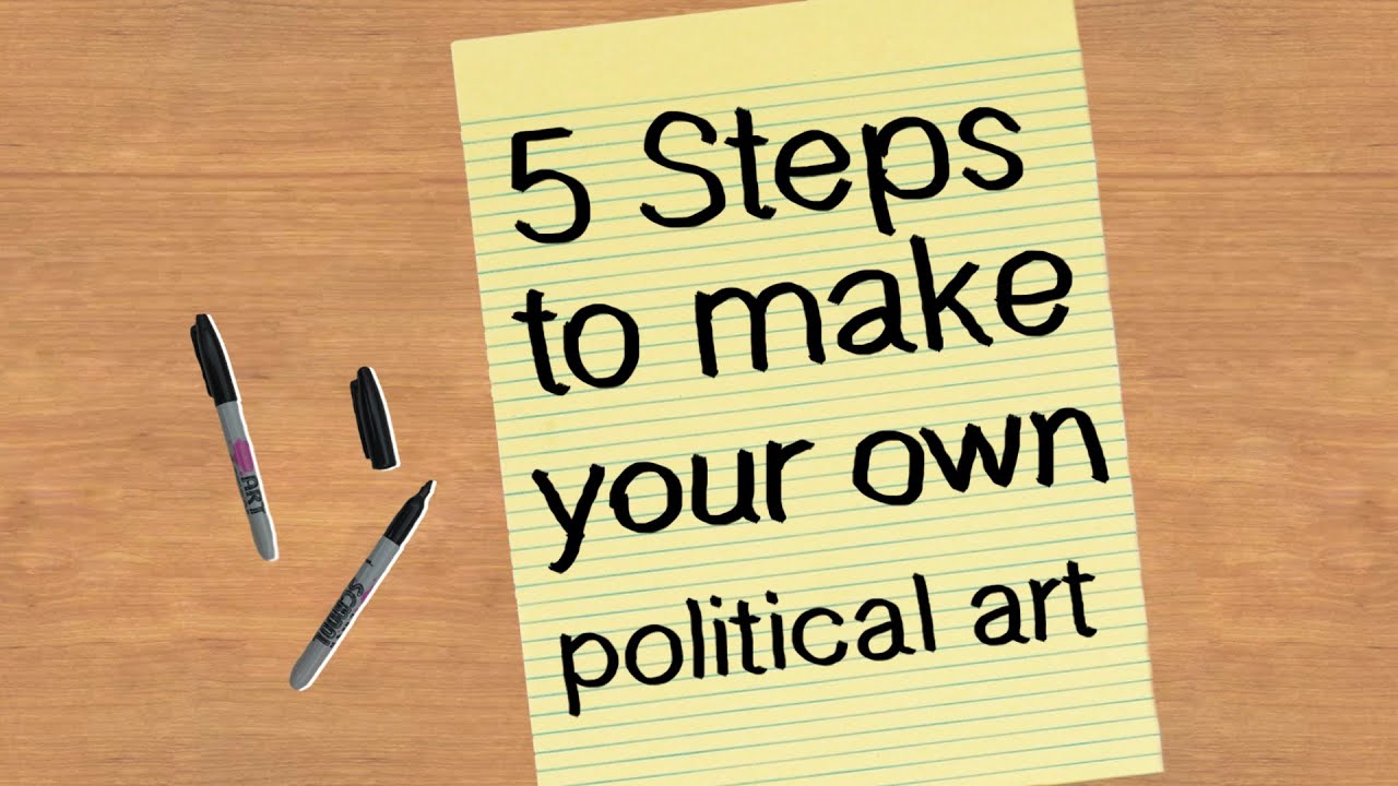5 Steps to Make Your Own Political Art - YouTube