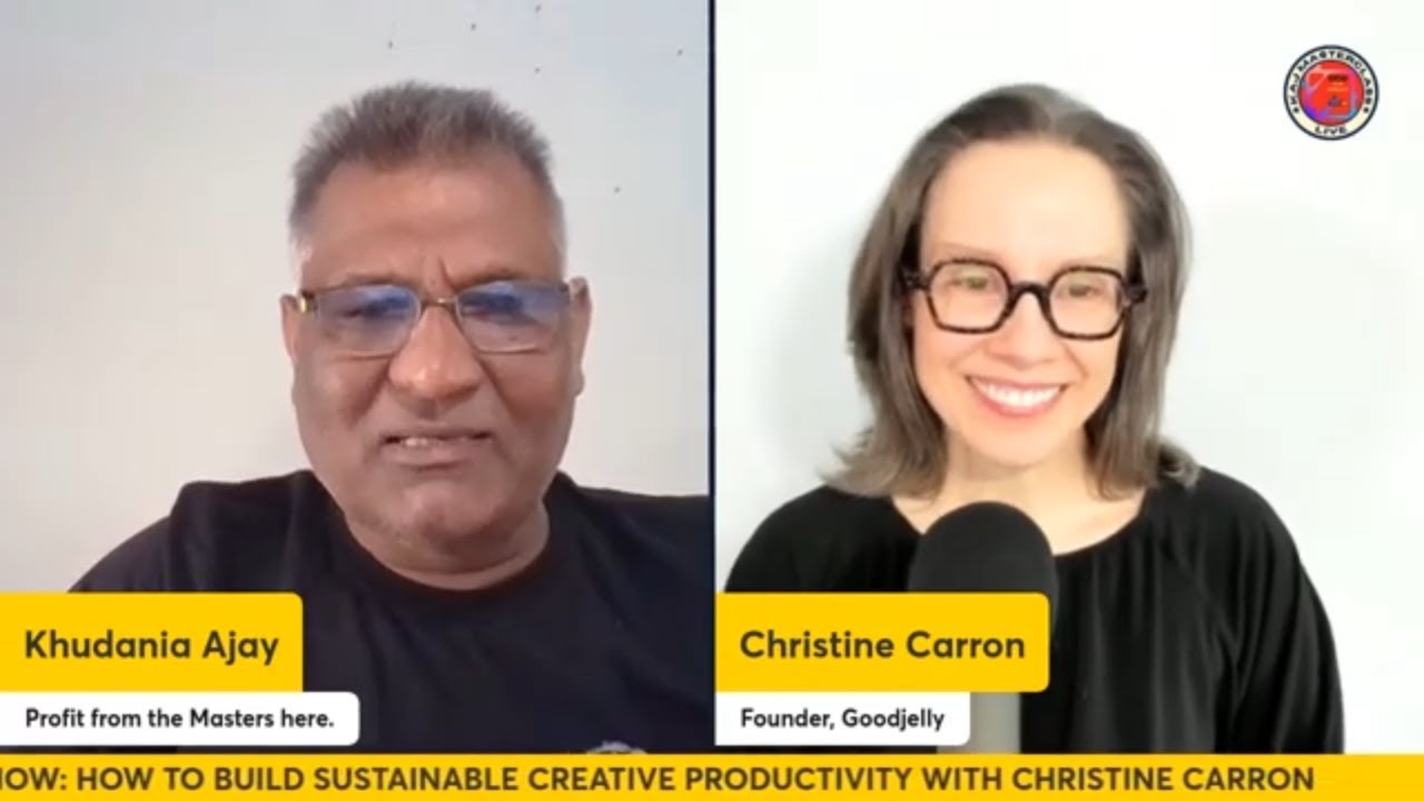 How to Build Sustainable Creative Productivity | Christine Carron | Khudania Ajay | KAJ ...