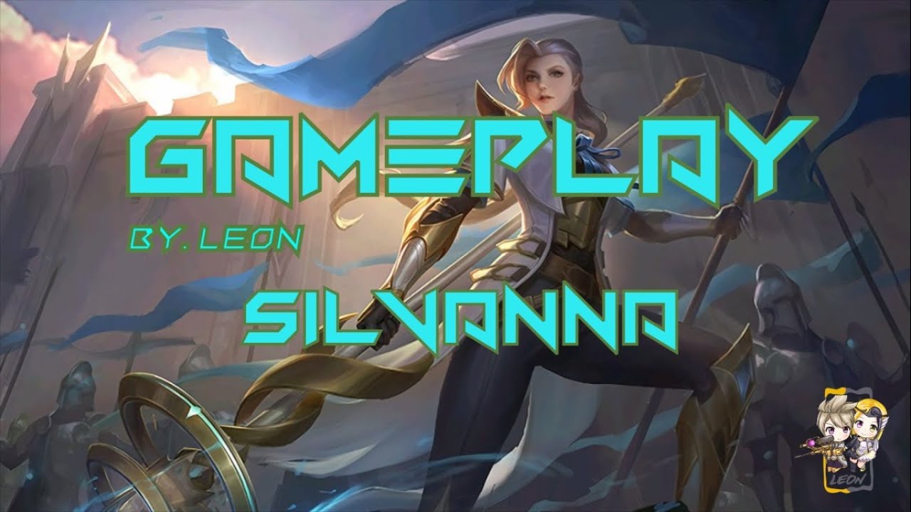 SILVANNA GAMEPLAY | MOBILE LEGEND BANG BANG - YouTube