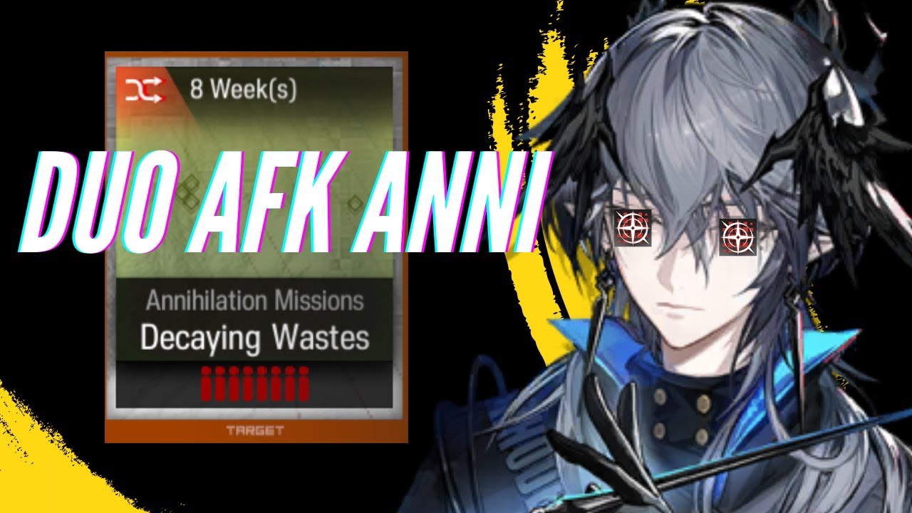 [Arknights] New God of AFK? Duo Annihilation 22 (Decaying Wastes) - YouTube