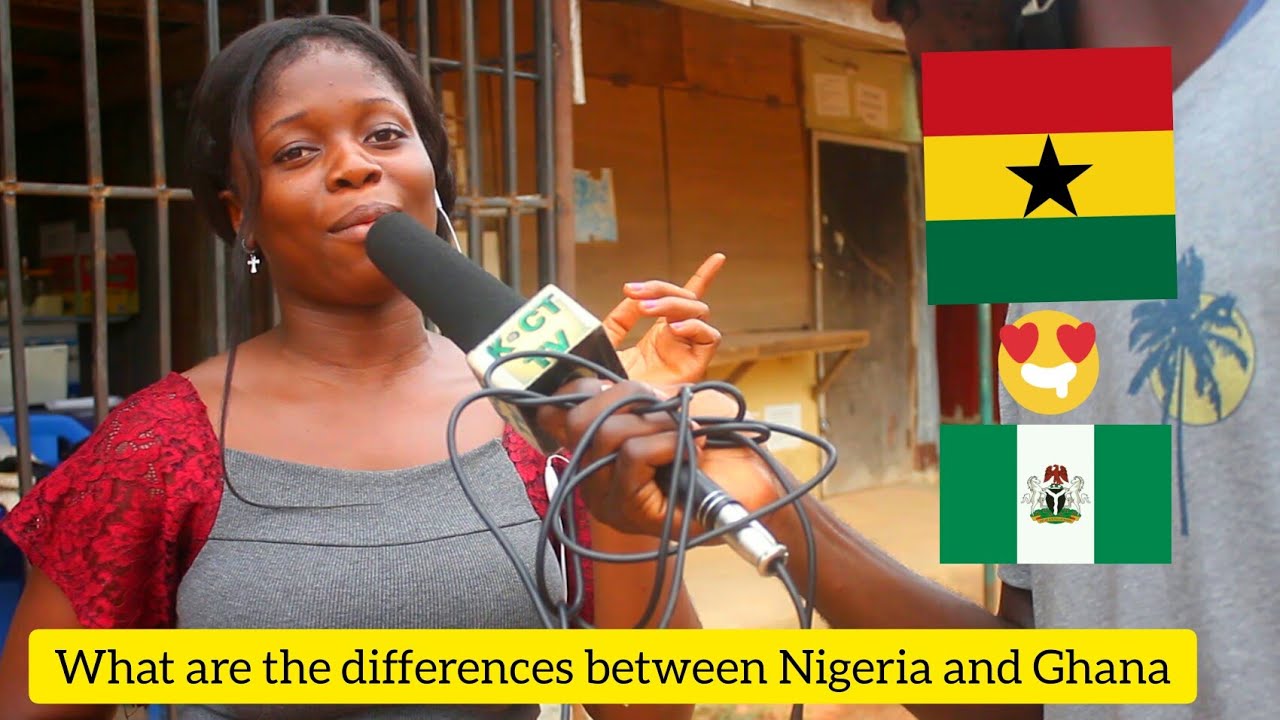 Interesting Ghana vs Nigeria :What are the differences between Ghana ...