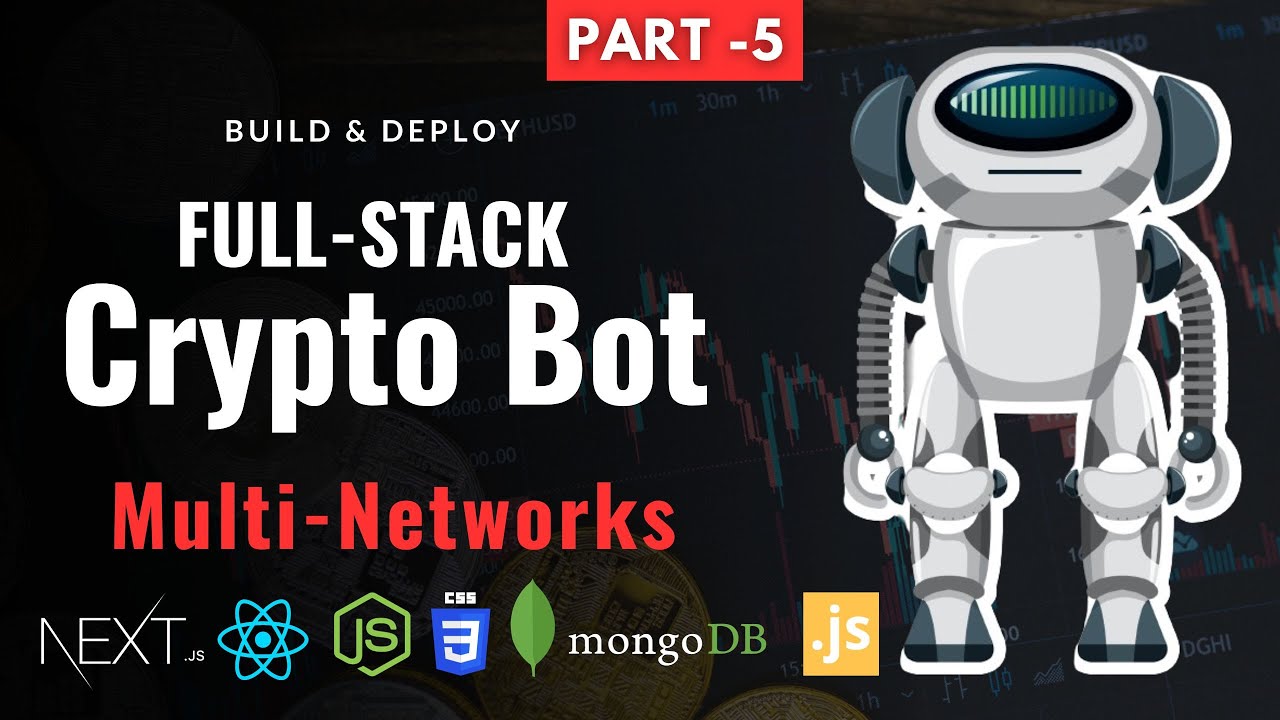 Build And Deploy Full-Stack Crypto Bot Using NodeJS, NextJs, CSS ...