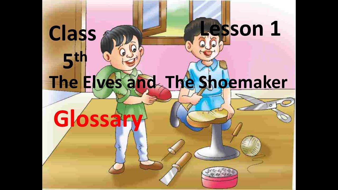 5th Class English Lesson 1 The Elves and The Shoemaker Glossary. - YouTube