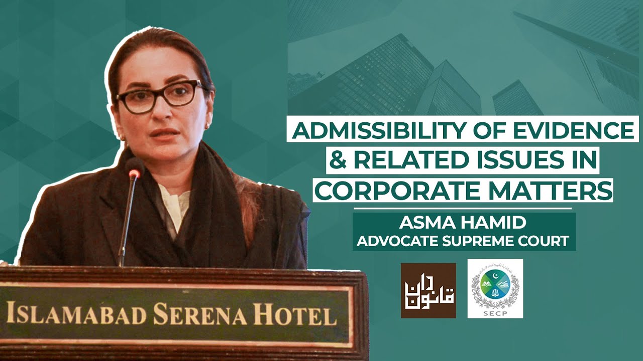 Admissibility of Evidence & Related Issues in Corporate Matters | Asma ...