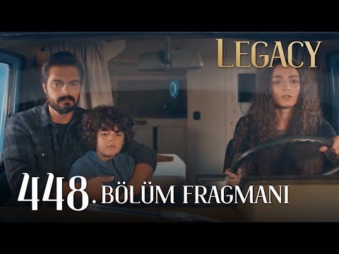Emanet 448. Bölüm Fragmanı | Legacy Episode 448 Promo
