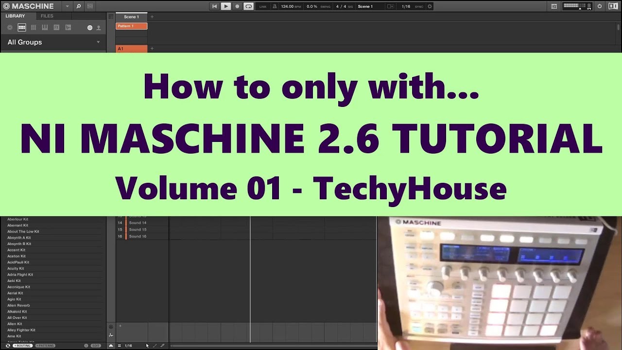 NI Maschine 2.6 Tutorial Techy Session 01 (2017) - YouTube