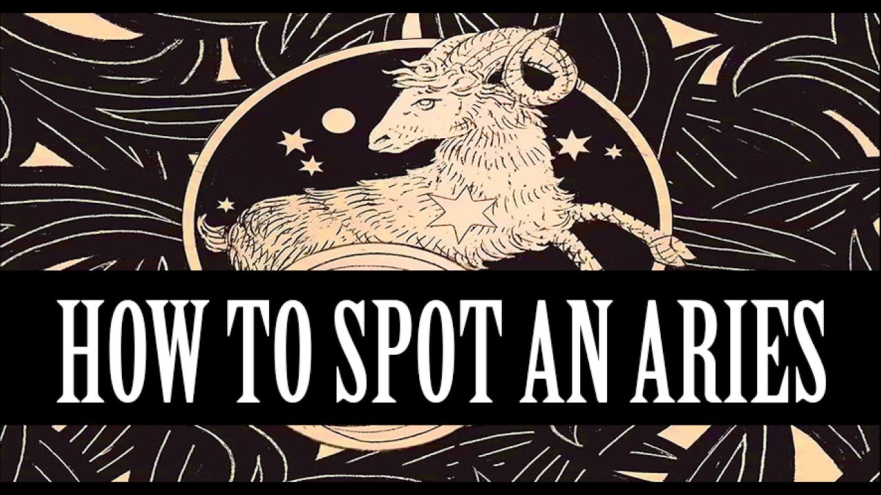 HOW TO SPOT AN ARIES ♈️ - YouTube