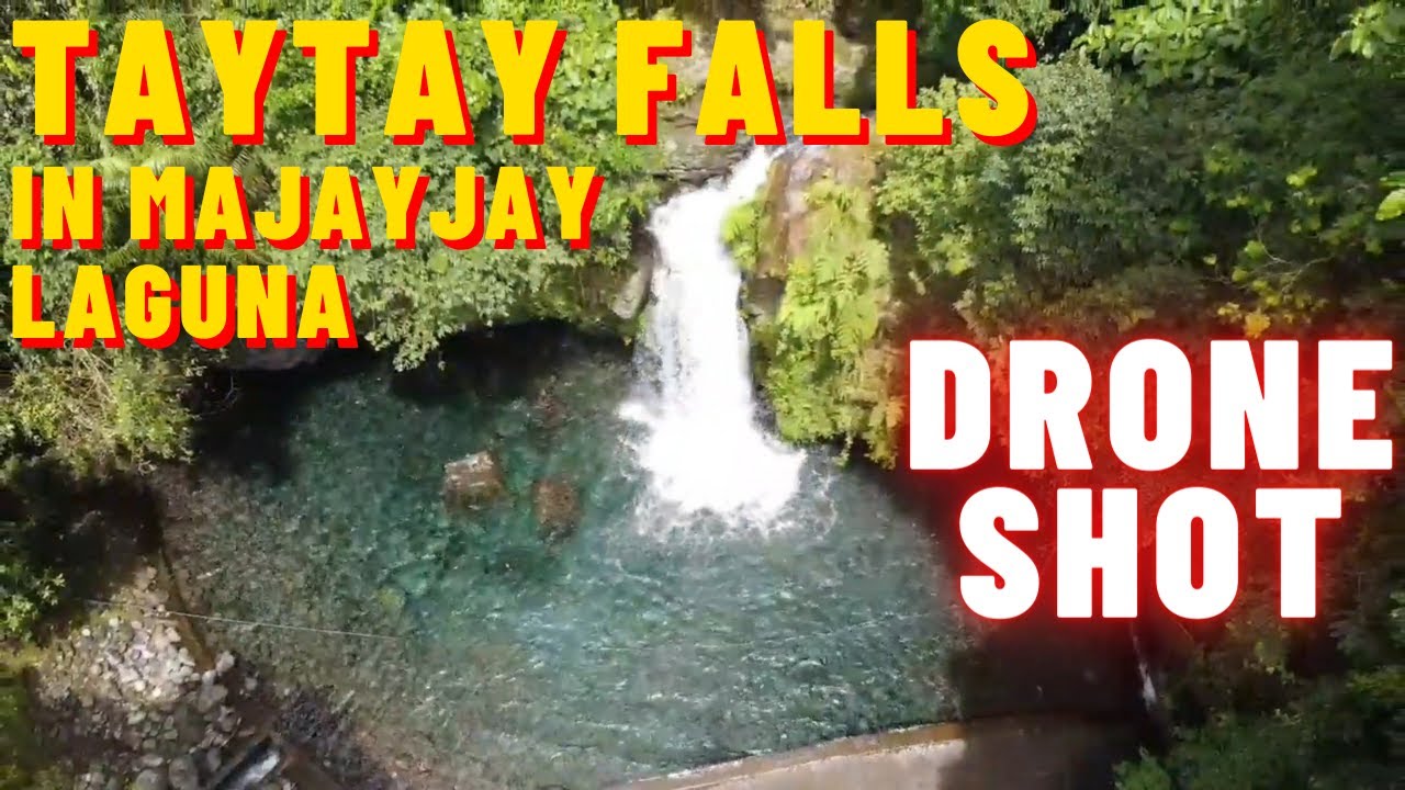 TAYTAY FALLS IN MAJAYJAY LAGUNA AERIAL VIDEO | DRONE SHOT - YouTube