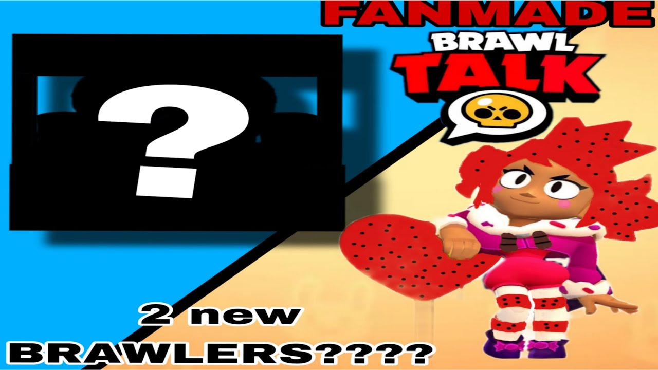 BRAWL TALK! 2 NEW BRAWLERS,NEW 2D SKINS AND MORE! | BRAWL TALK CONCEPT ...