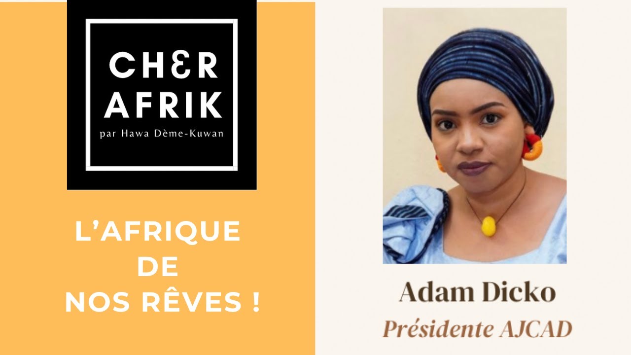 Live Cher Afrik Lafrique De Nos Rêves Avec Adam Dicko Youtube