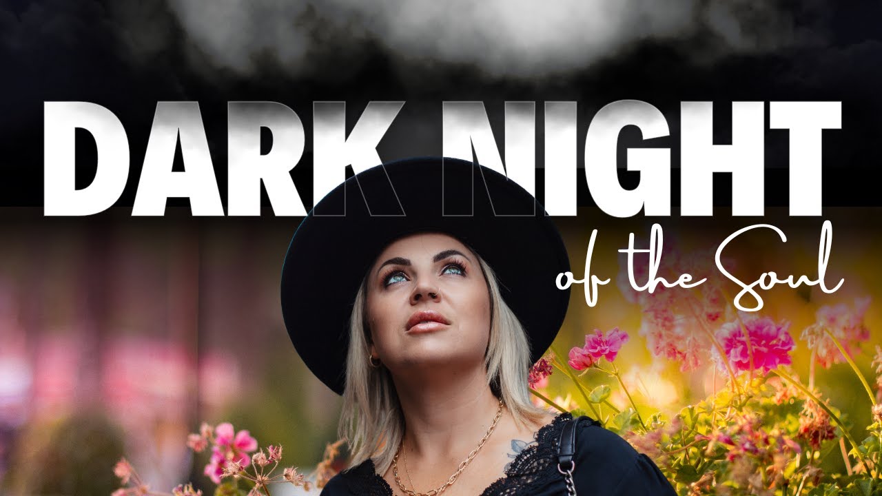 🥹 The Dark Night Of The Soul How To Navigate Spiritual Awakening Youtube