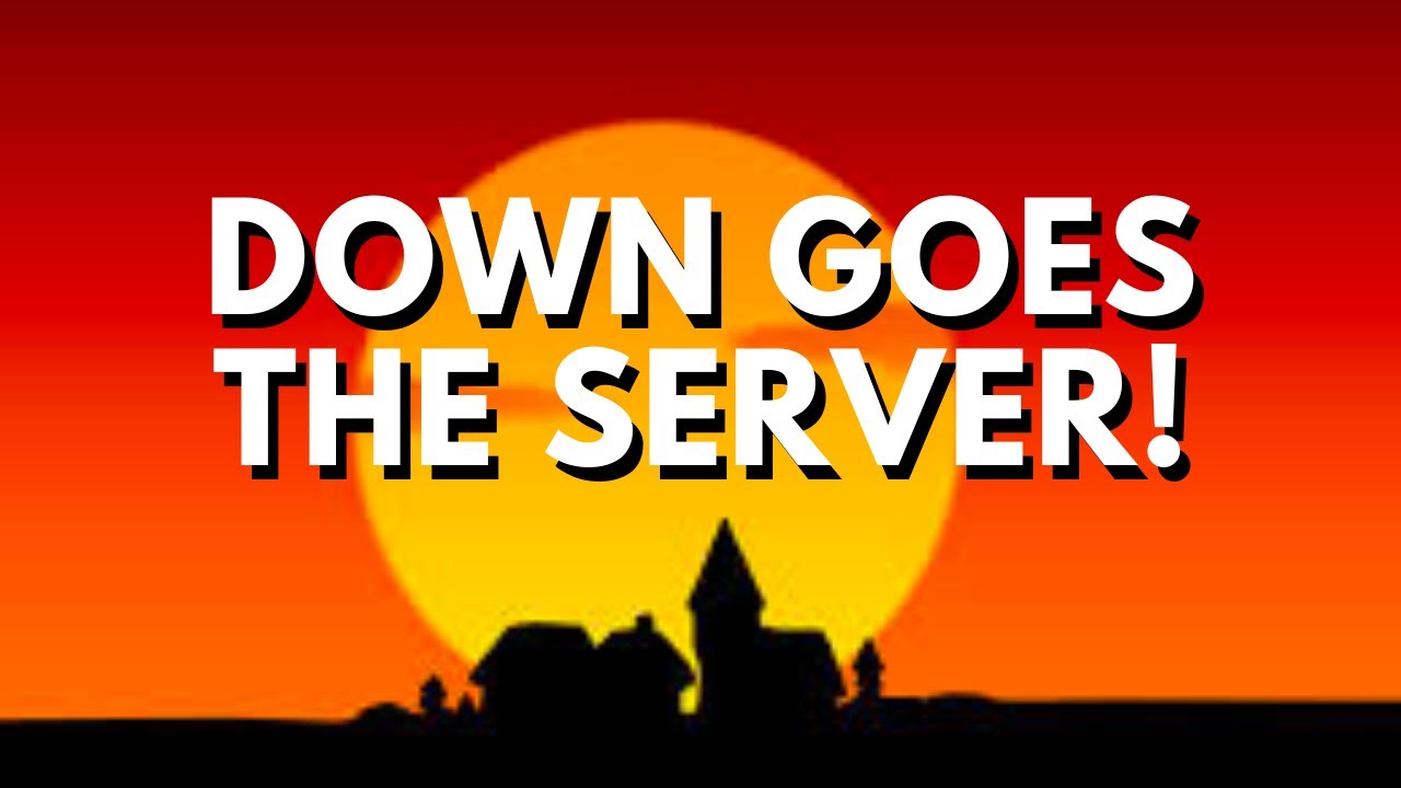 Down Goes the Server! - YouTube